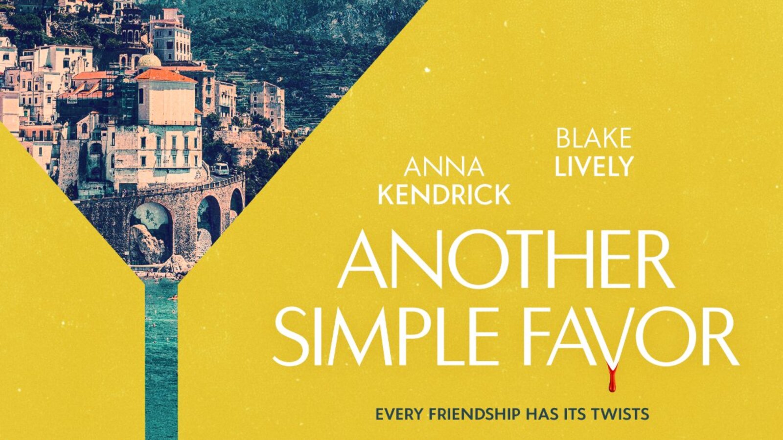 ANOTHER SIMPLE FAVOR Starring Blake Lively and Anna Kendrick Premiere ...