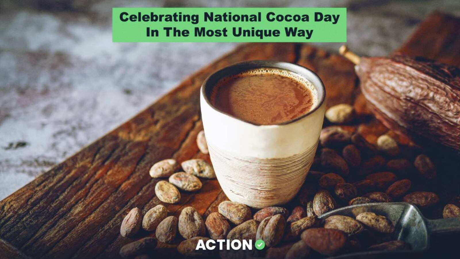 Celebrating National Cocoa Day In The Most Unique Way | Yardbarker